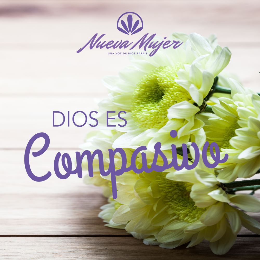 DIOS ES COMPASIVO