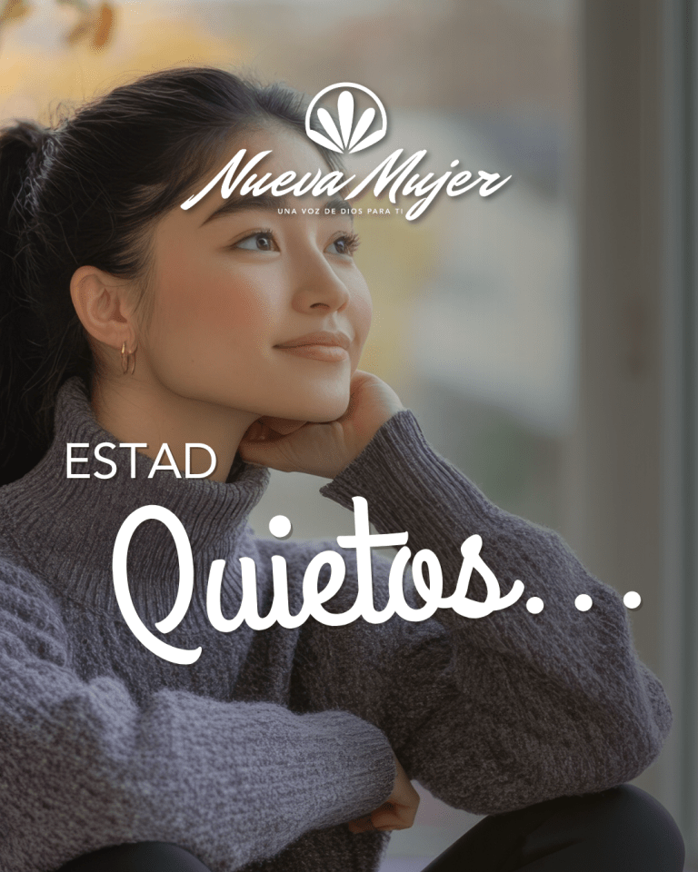 «ESTAD QUIETOS, Y CONOCED QUE YO SOY DIOS»